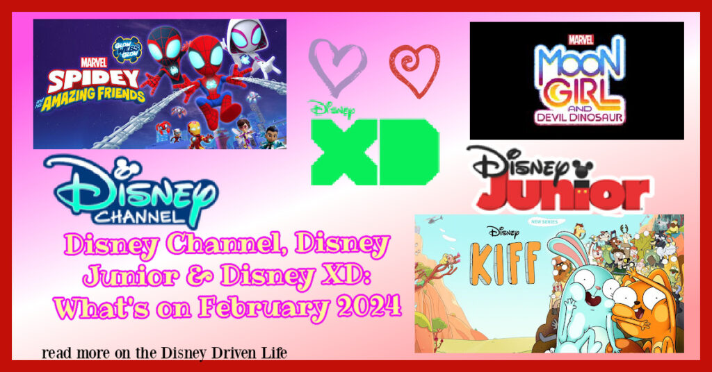 Disney Channel, Disney XD, & Disney Junior: What’s on February 2025 ...